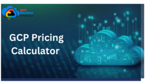 A Step-by-Step Guide to the GCP Pricing Calculator