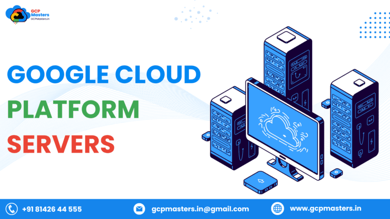 Google Cloud Platform Servers
